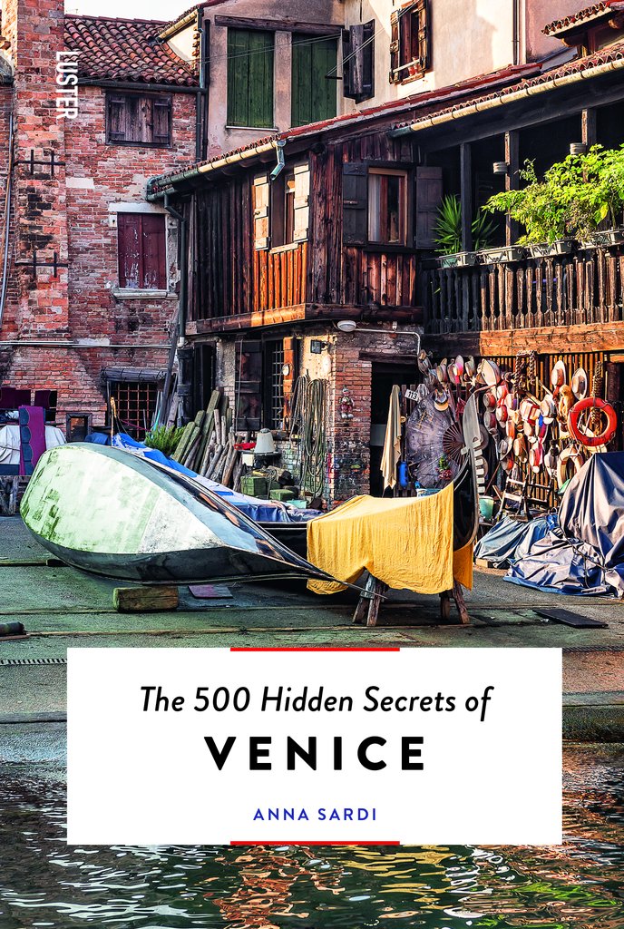 The 500 Hidden Secrets Of Venice - Abrahams Store